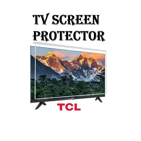 Tv Screen Protector For Tcl Tvs Special Dimensions For All Models Tv