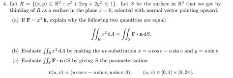 Solved Let R X Y R X Xy Y Let S Be The Surface Chegg