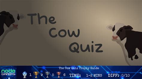 The Cow Quiz Trophy Guide Node Gamers