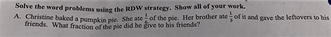 [answered] Solve The Word Problems Using The Rdw Strategy Show Al Math Kunduz