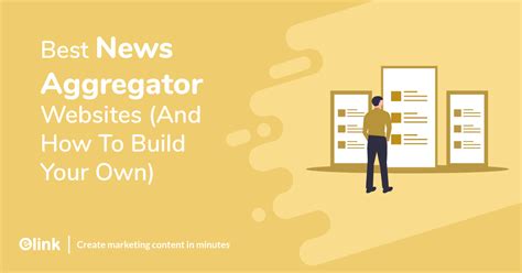 Best News Aggregator Websitesand How To Build Your Own