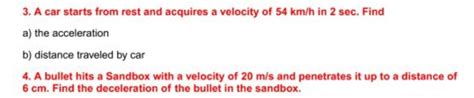 3 A Car Starts From Rest And Acquires A Velocity Of 54 Km H In 2sec Fin