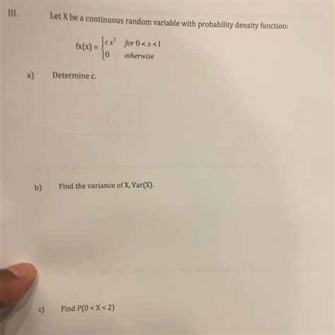 Solved Let X Be A Continuous Random Variable With Chegg