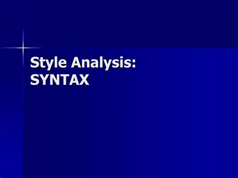 Ppt Style Analysis Syntax Powerpoint Presentation Free Download
