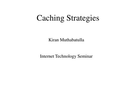PPT Caching Strategies PowerPoint Presentation Free Download ID 9654924