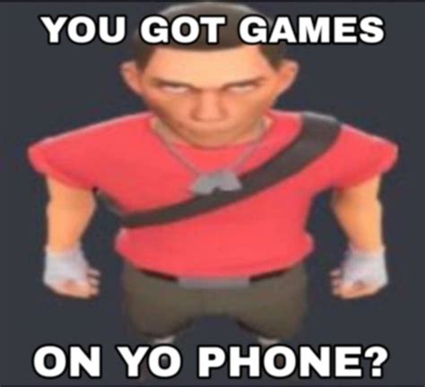 A Cartoon Character With Text That Reads You Got Games On Yo Phone