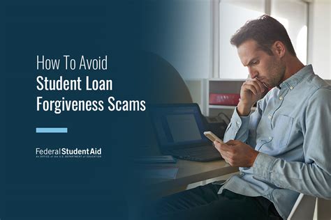 How To Avoid Student Loan Forgiveness Scams Federal Student Aid