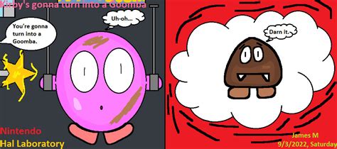 Kirbys Gonna Turn Into A Goomba By James M By Cvgwjames On Deviantart