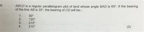 [solved] 9 Abcd Is A Regular Parallelogram Plot Of Land Whose Angle