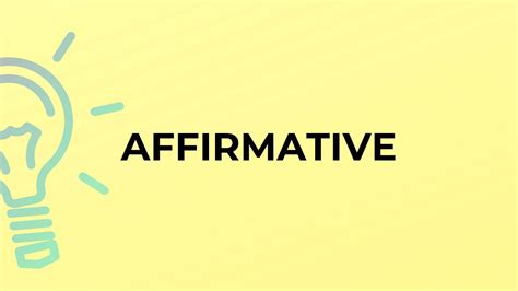 What Is The Meaning Of The Word AFFIRMATIVE YouTube