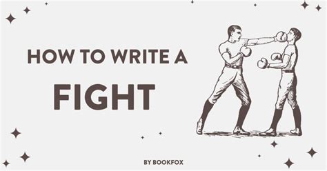21 Rules To Write A Fight Scene Bookfox