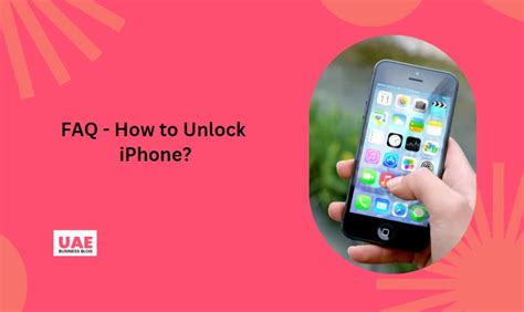 How To Unlock IPhone Possible Ways UAE Business Blog