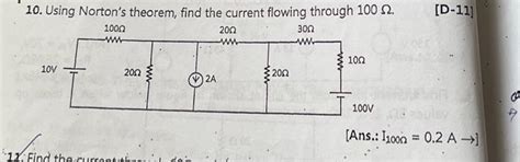 Solved 10 Using Nortons Theorem Find The Current Flowing