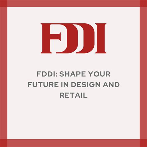 Fddi Shape Your Future In Design And Retail Fddi Blog