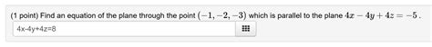 Solved 1 Point Find An Equation Of The Plane Through The