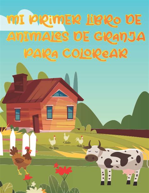 Buy Mi Primer Gran Libro De Animales De Granja Para Colorear Libro