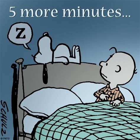 5 More Minutes Funny Quotes Quote Charlie Brown Sleep Snoopy Funny