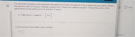 solved the parametric equations and parameter intervals for