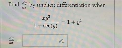 Solved Find Dydx ﻿by Implicit Differentiation