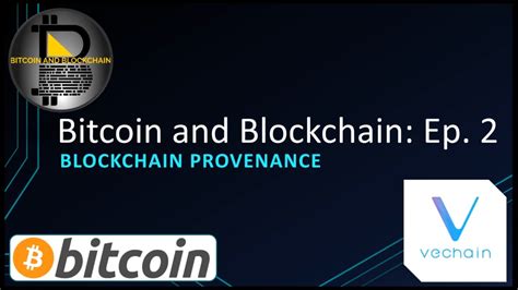 Bitcoin And Blockchain Provenance Tracking Transactions And Products