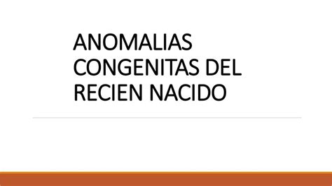 Anomalias Congenitas Del Reci N Nacido Dra Xmed Udocz