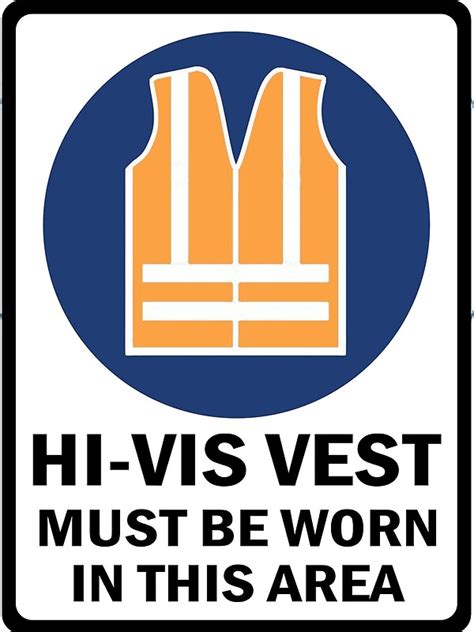 Hi Vis Vest Must Be Worn In This Area By Redblamer Redbubble