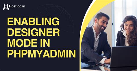 Enabling Designer Mode In Phpmyadmin A Step By Step Guide