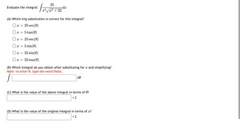 Solved Evaluate The Integral ∫﻿﻿25x2x2252dxa ﻿which Trig