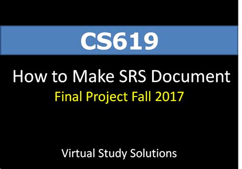 How To Prepare Make Srs Document Of Cs619 Final Project Virtual