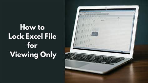 How To Lock Excel File For Viewing Only A Complete Guide To Password Protect Your Excel Files