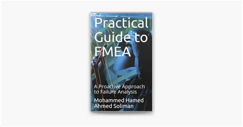Practical Guide To FMEA A Proactive Approach To Failure Analysis On Apple Books