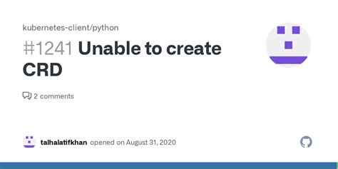 Unable To Create Crd · Issue 1241 · Kubernetes Clientpython · Github