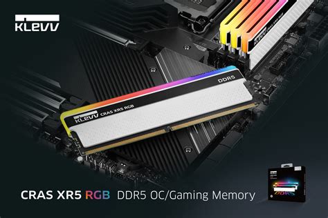 klevv cras xr5 rgb memory offers up to ddr5 6200 speeds and 32 gb capacities