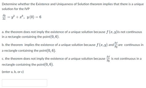 Solved Determine Whether The Existence And Uniqueness Of