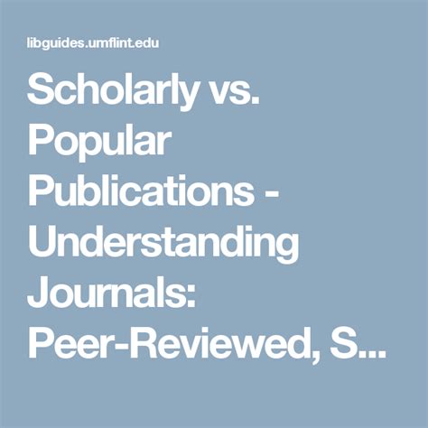 Scholarly Vs Popular Publications Understanding Journals Peer