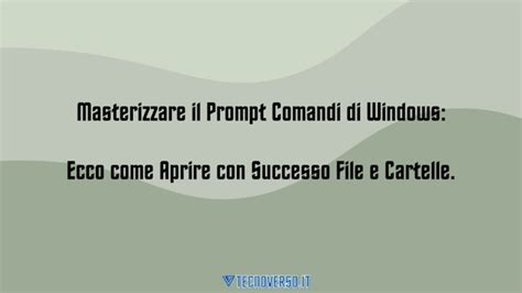 Masterizzare Il Prompt Comandi Di Windows Ecco Come Aprire Con