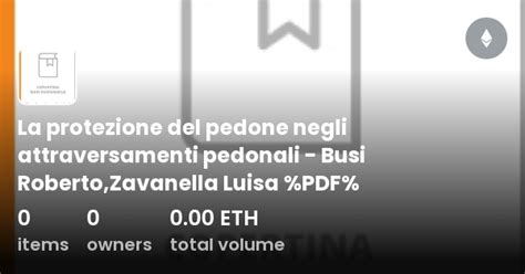 La Protezione Del Pedone Negli Attraversamenti Pedonali Busi Roberto Zavanella Luisa PDF