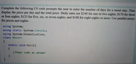 solved complete the following c code prompts the user to