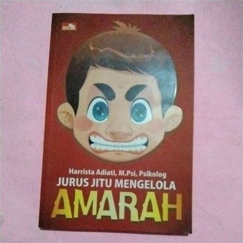 Jual Buku JURUS JITU MENGELOLA AMARAH Harrista Adisti M PSI Psikolog Shopee Indonesia