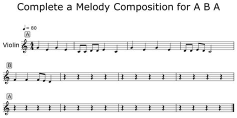 Complete A Melody Composition For A B A Sheet Music For Violin