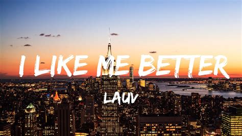 中英歌詞Lauv I Like Me Better LyricsI like me better when I m with you 這