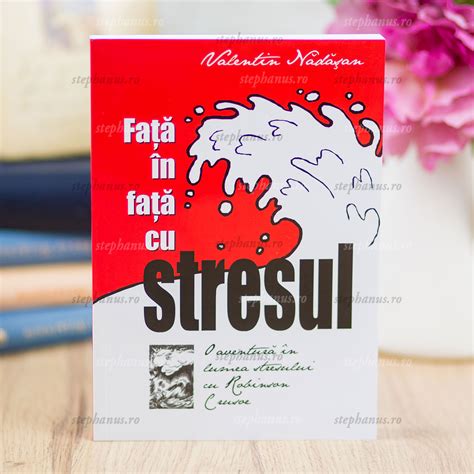 Fata In Fata Cu Stresul Valentin Nadasan