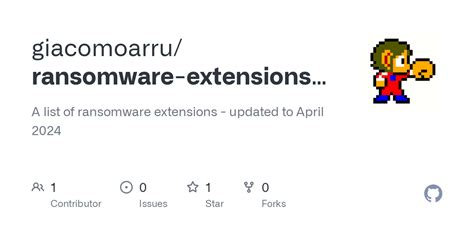 Github Giacomoarru Ransomware Extensions 2024 A List Of Ransomware