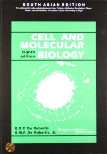 Cell And Molecular Biology 8th Edition By Edp De Robertis Goodreads