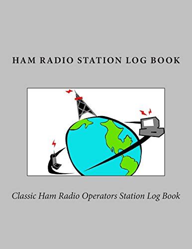 Ham Radio Station Log Book Sajdak N2ynl Michael 9781466395268