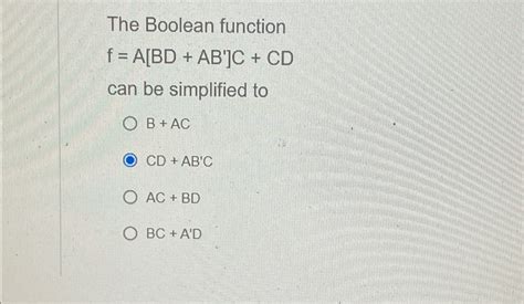 solved the boolean functionf a[bd ab ]c cdcan be simplified