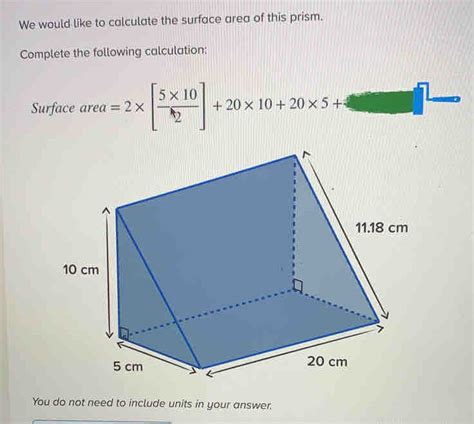 Solved We Would Like To Calculate The Surface Area Of This Prism