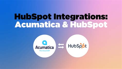 Hubspot Integrations Acumatica And Hubspot
