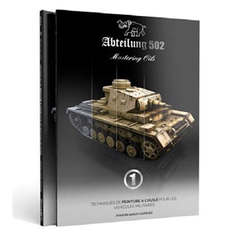 Abteilung 502 Mastering Oils, Painting Techniques Rev. - Abteilung 502 ...