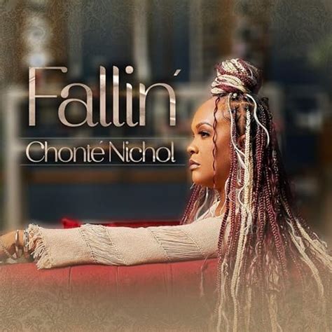 Play Fallin By Chonte Nichol On Amazon Music